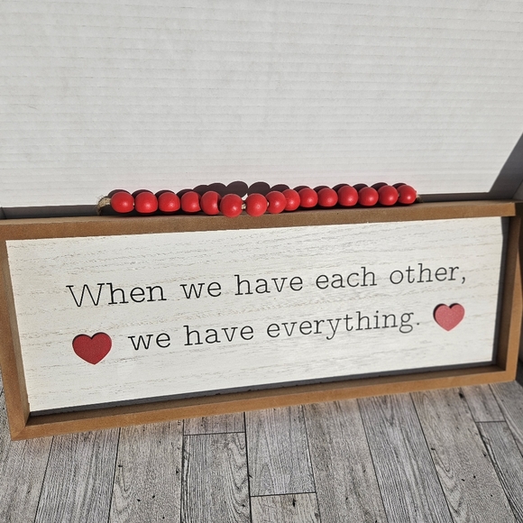 Accents | When We Have Each Other We Have Everything Valentine Wall Art ...
